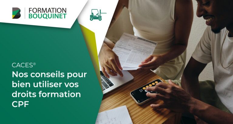 CACES® : nos conseils pour bien utiliser vos droits formation CPF - Formations à la Sécurité au ...